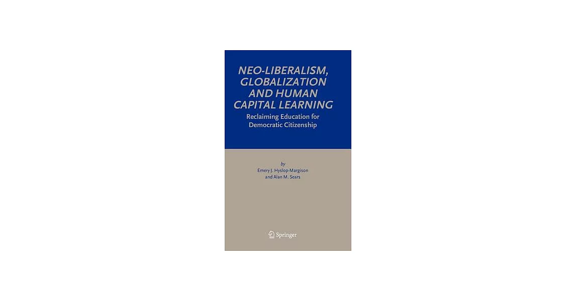 博客來-Neo-liberalism, Globalization, And Human Capital Learning ...