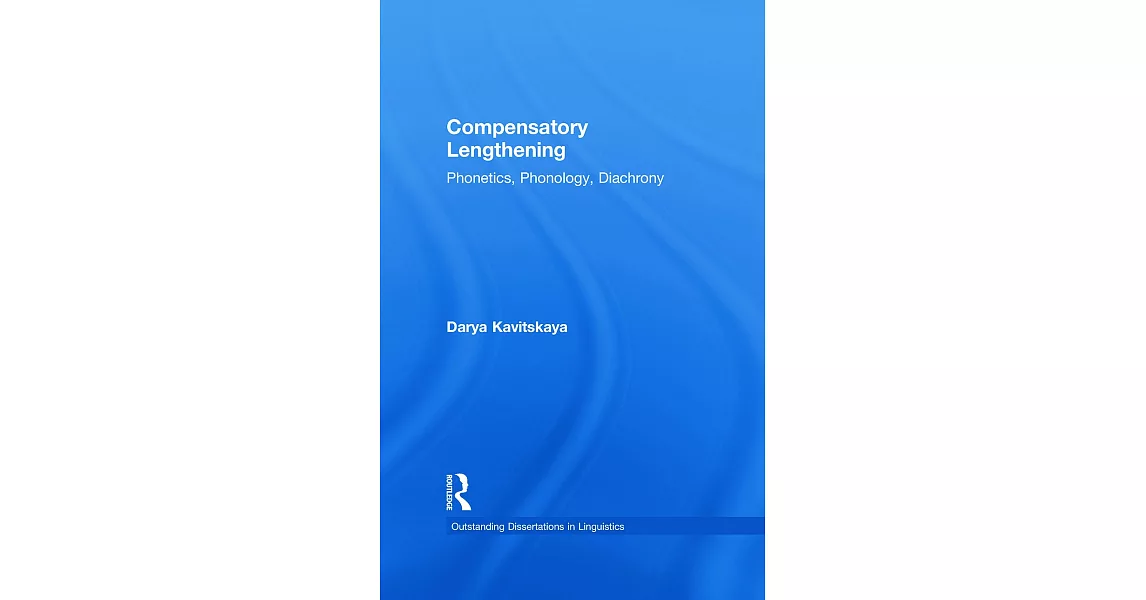 博客來-Compensatory Lengthening: Phonetics, Phonology, Diachrony