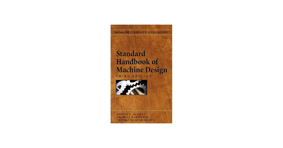 博客來-Standard Handbook Of Machine Design