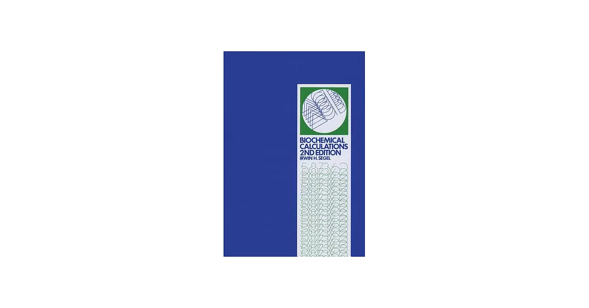 博客來-Biochemical Calculations: How to Solve Mathematical Problems in ...