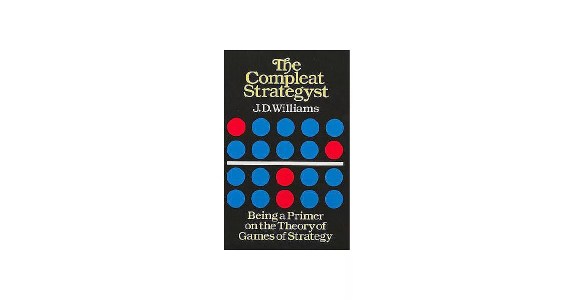 博客來-The Compleat Strategyst: Being a Primer on the Theory of Games of ...