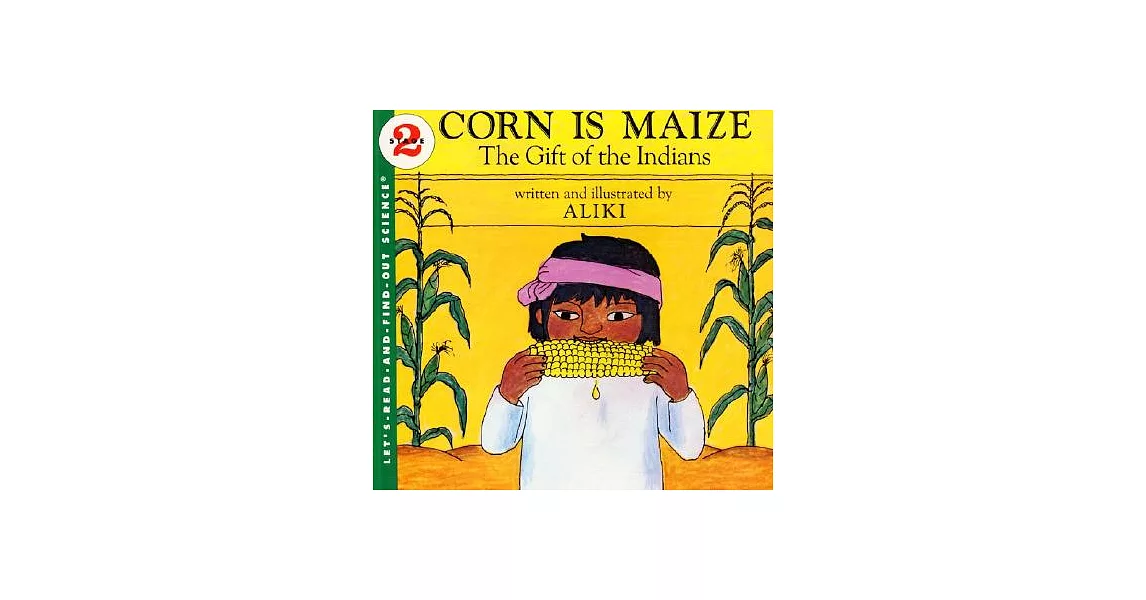 博客來-Corn Is Maize: The Gift of the Indians