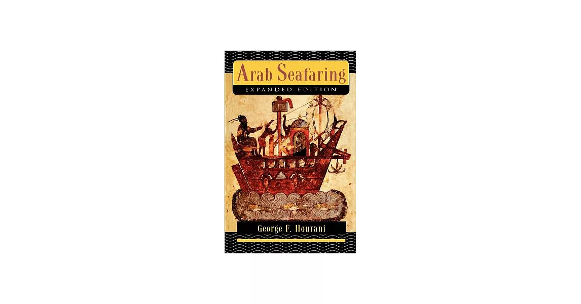 博客來-Arab Seafaring: In the Indian Ocean in Ancient and Early Medieval ...