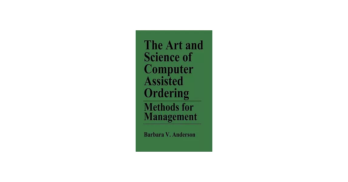 博客來-The Art and Science of Computer Assisted Ordering: Methods for ...