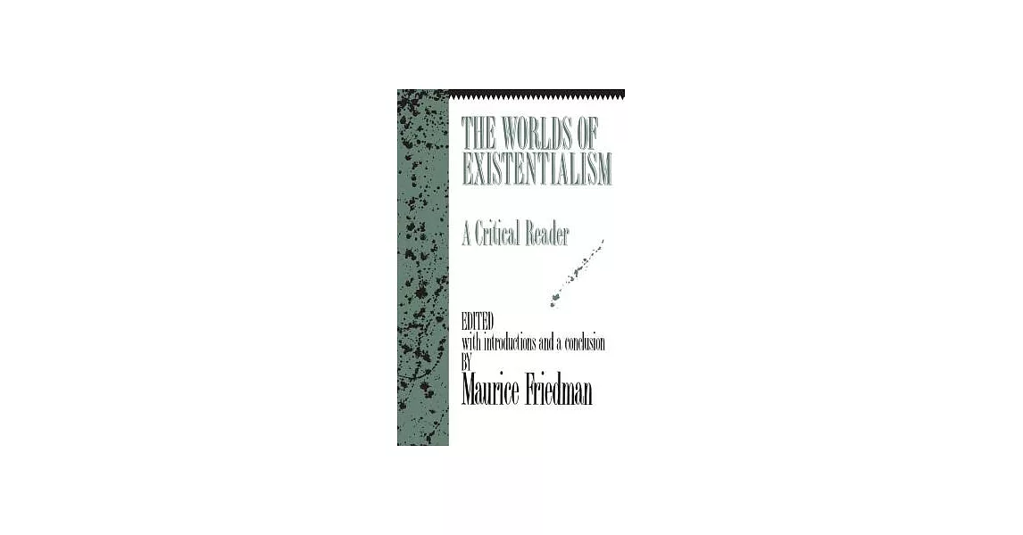 博客來-The Worlds of Existentialism: A Critical Reader