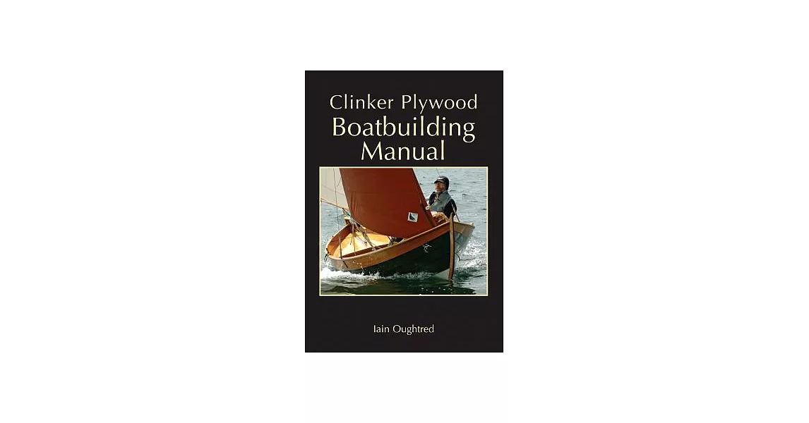 博客來-Clinker Plywood Boatbuilding Manual