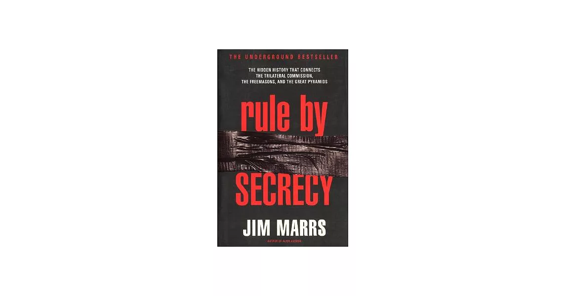 博客來-Rule by Secrecy: The Hidden History That Connects the Trilateral ...
