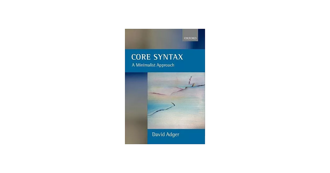 博客來-Core Syntax: A Minimalist Approach