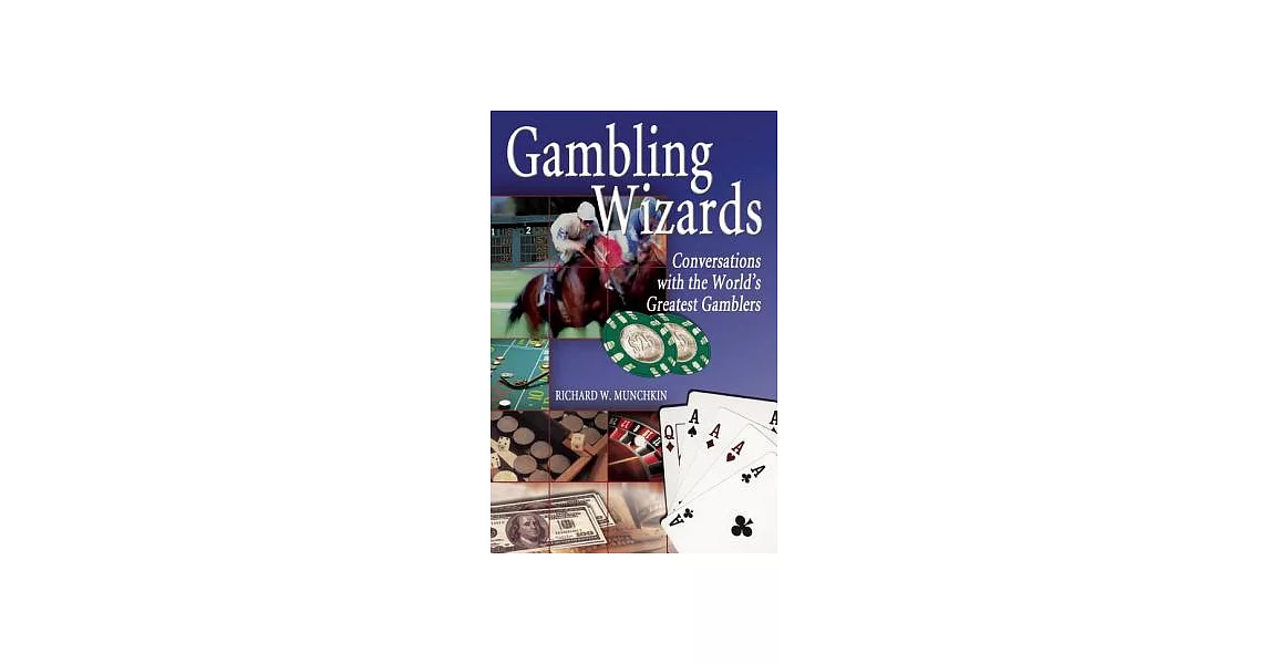 博客來-Gambling Wizards: Conversations with the World’s Greatest Gamblers