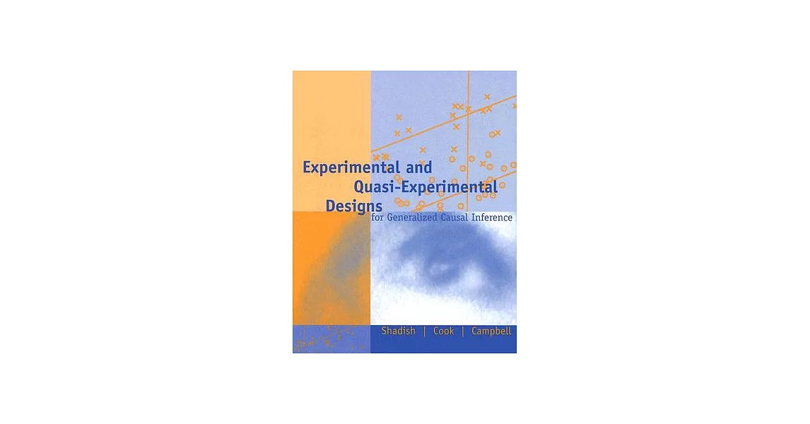 博客來-Experimental and Quasi-Experimental Designs for Generalized Causal ...