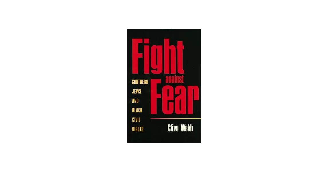 博客來-Fight Against Fear: Southern Jews and Black Civil Rights