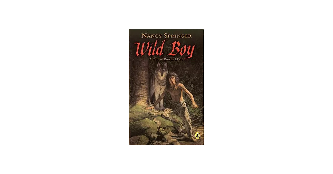 博客來-Wild Boy: A Tale of Rowan Hood