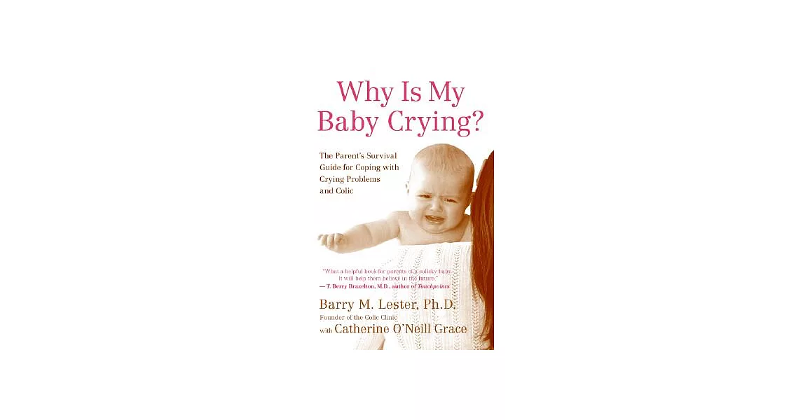 博客來-Why Is My Baby Crying?: The Parent’s Survival Guide for Coping with ...