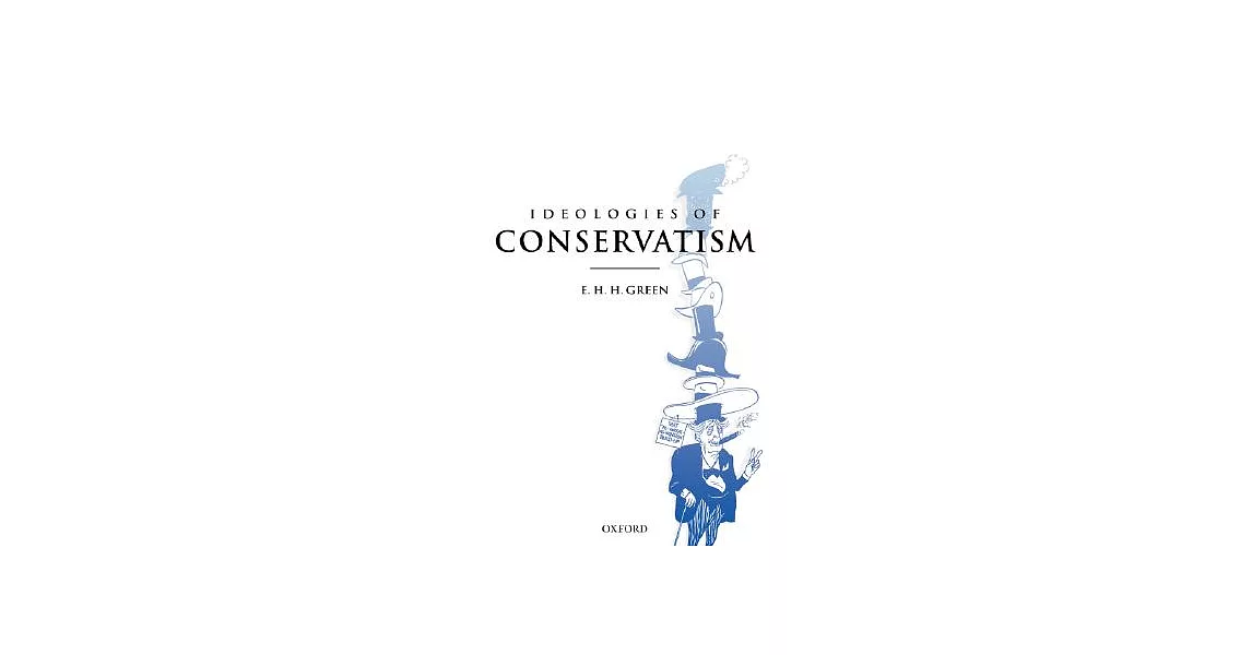 博客來-Ideologies of Conservatism: Conservative Political Ideas in the ...