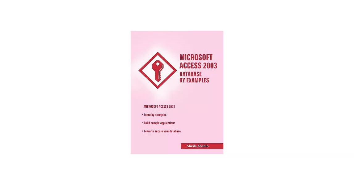 博客來-Microsoft Access 2003 Database by Examples