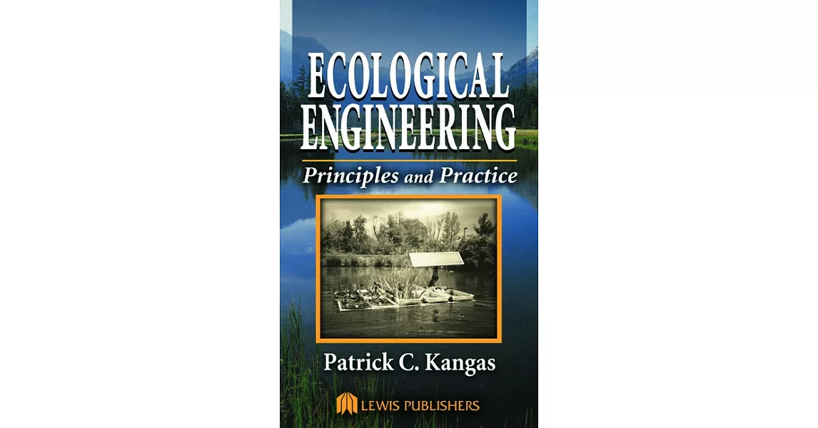 博客來-Ecological Engineering: Principles and Practice
