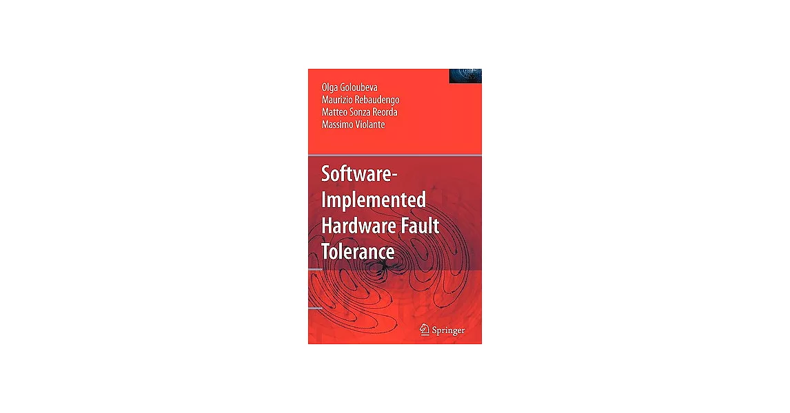 博客來-Software-implemented Hardware Fault Tolerance