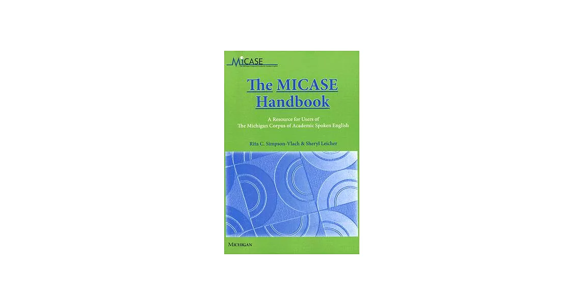 博客來-The Micase Handbook: A Resource for Users of the Michigan Corpus of ...