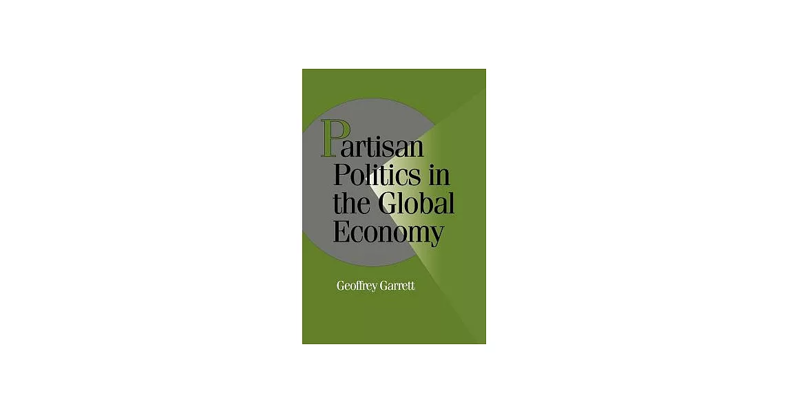 博客來 Partisan Politics In The Global Economy