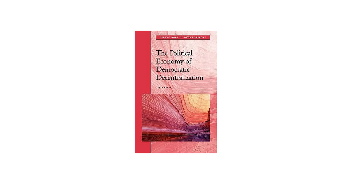 博客來 The Political Economy Of Democratic Decentralization