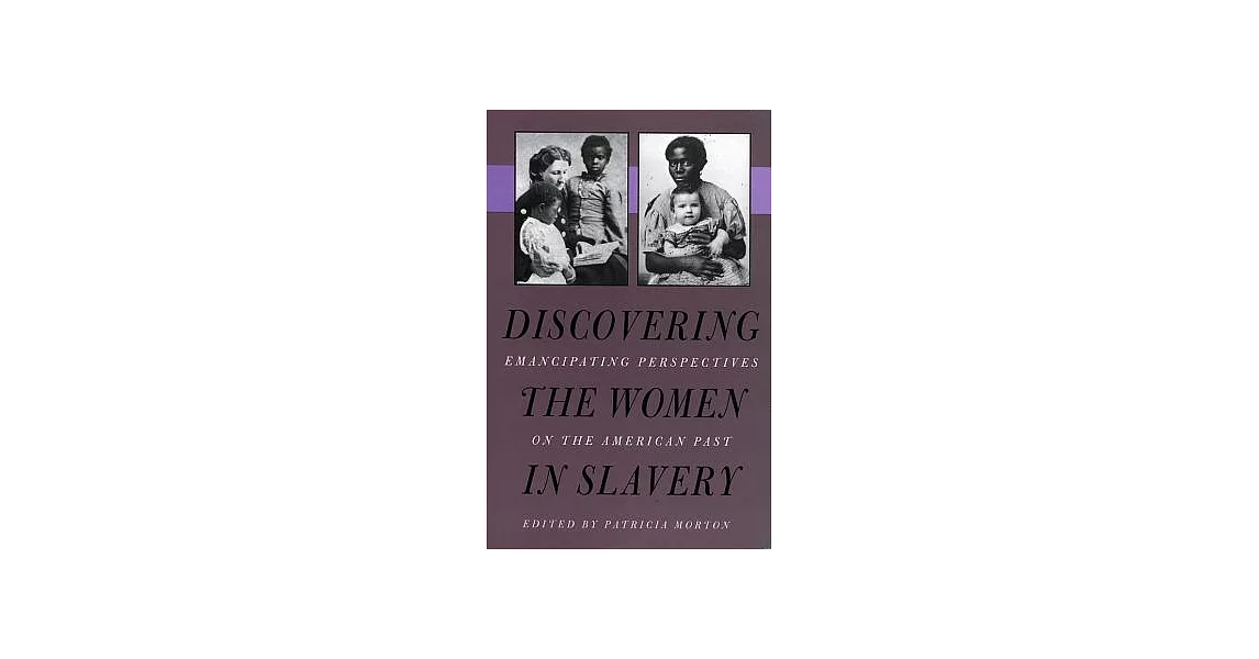 博客來-Discovering the Women in Slavery: Emancipating Perspectives on the ...