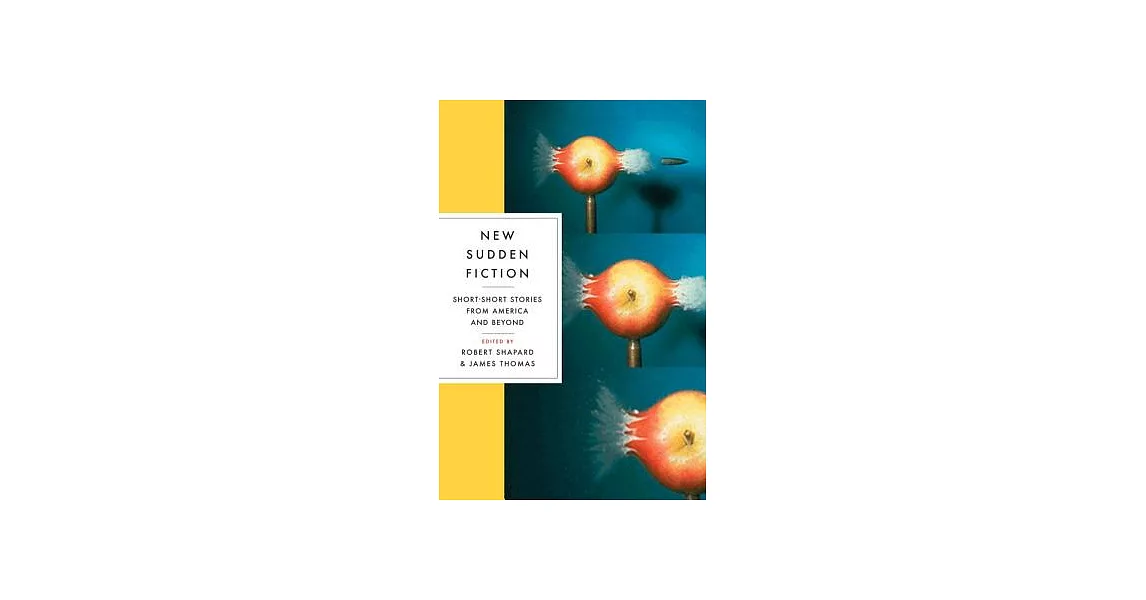 博客來-New Sudden Fiction: Short-Short Stories from America and Beyond