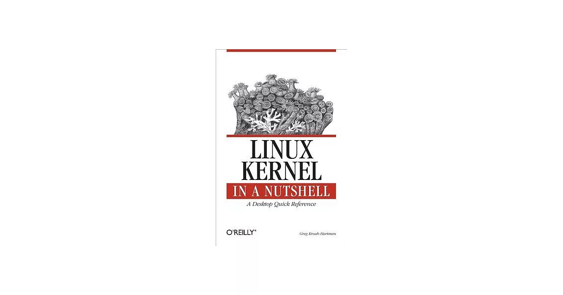 博客來-Linux Kernel in a Nutshell