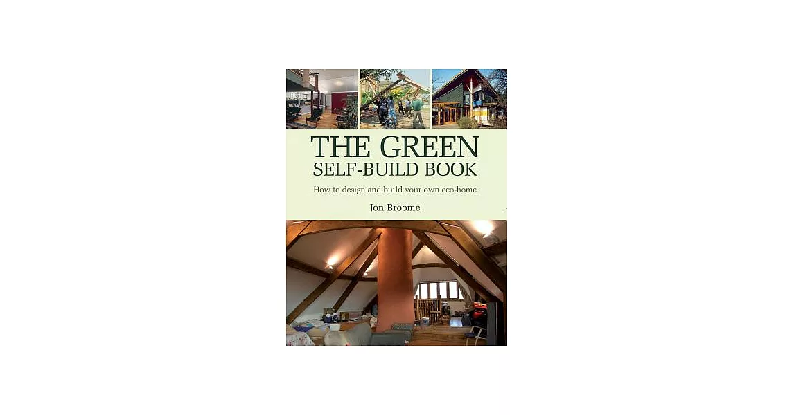博客來-The Green Self-Build Book: How to Design And Build Your Own Eco-Home