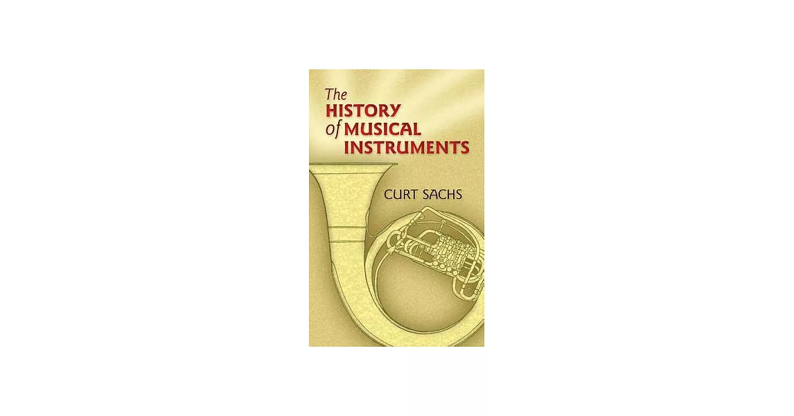 博客來-The History of Musical Instruments