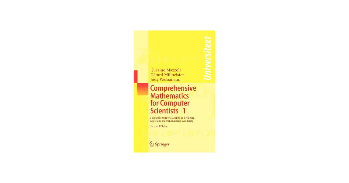 博客來-Comprehensive Mathematics for Computer Scientists 1: Sets and Numbers, Graphs and Algebra ...
