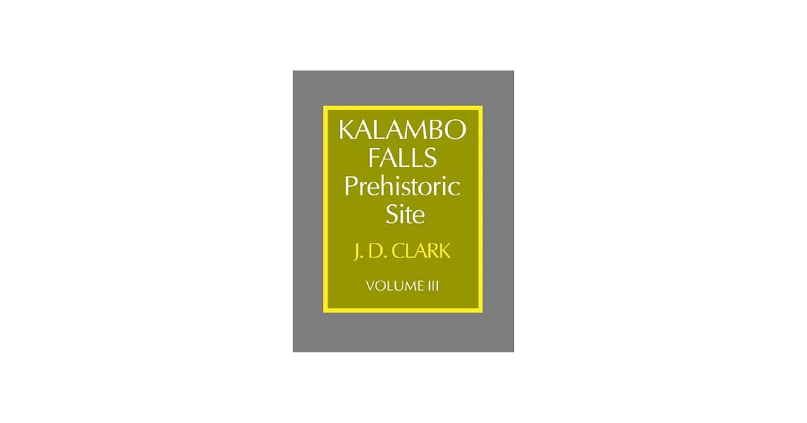 博客來-Kalambo Falls Prehistoric Site