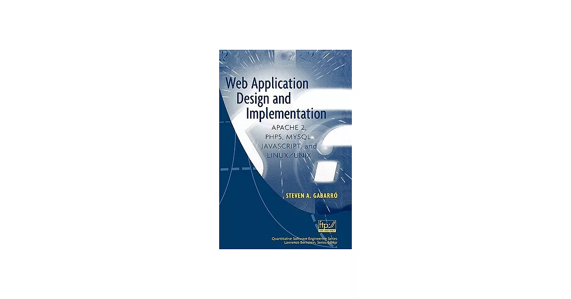博客來-Web Application Design and Implementation: Apache 2, Php5, Mysql, Javascript, and Linux/Unix