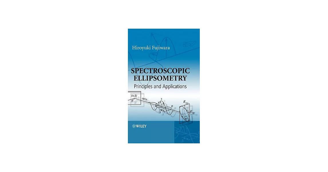 博客來-Spectroscopic Ellipsometry: Principles and Applications