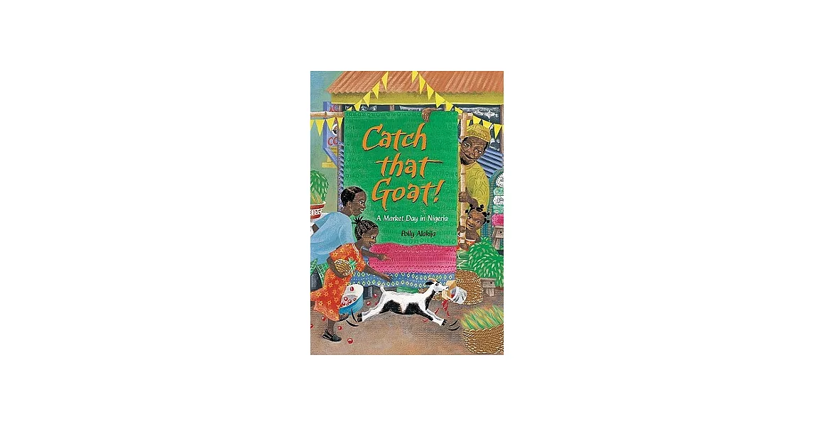 博客來-Catch That Goat!: A Market Day in Nigeria