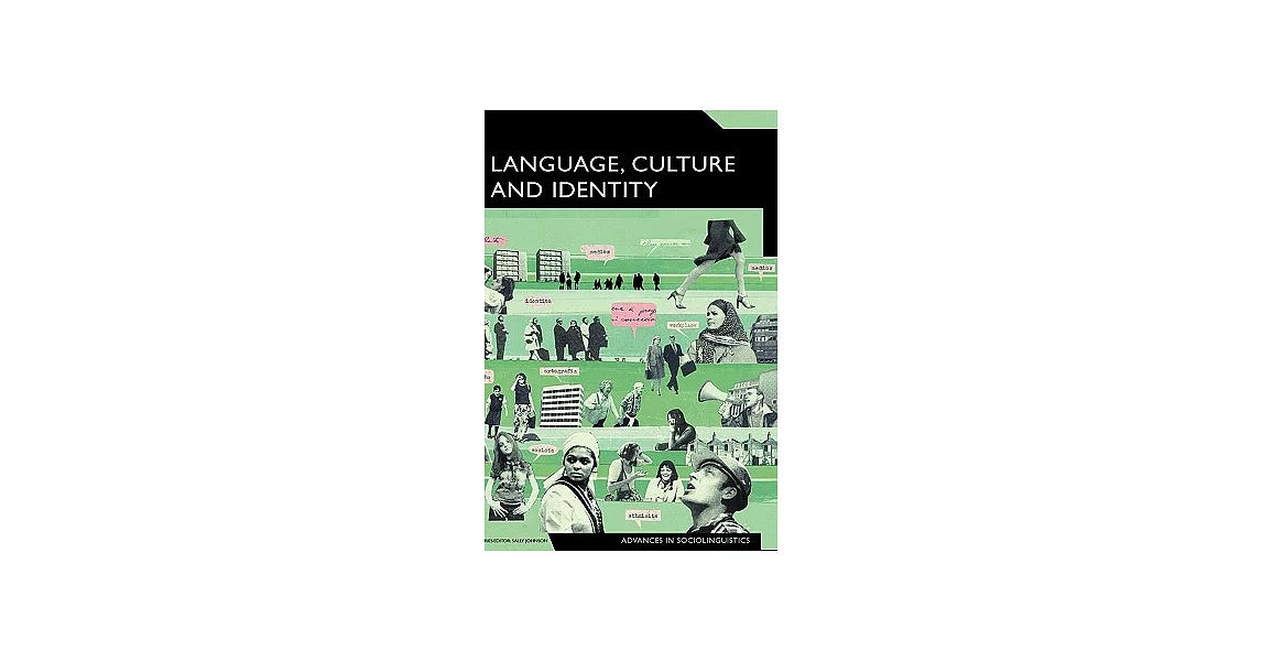 博客來-Language, Culture and Identity: An Ethnolinguistic Perspective