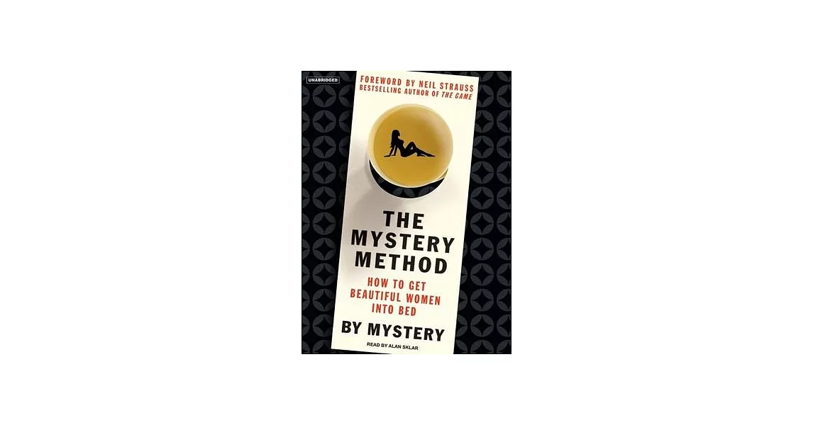 博客來-The Mystery Method: How to Get Beautiful Women into Bed