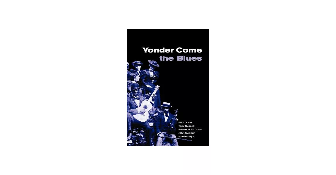 博客來-Yonder Come the Blues: The Evolution of a Genre