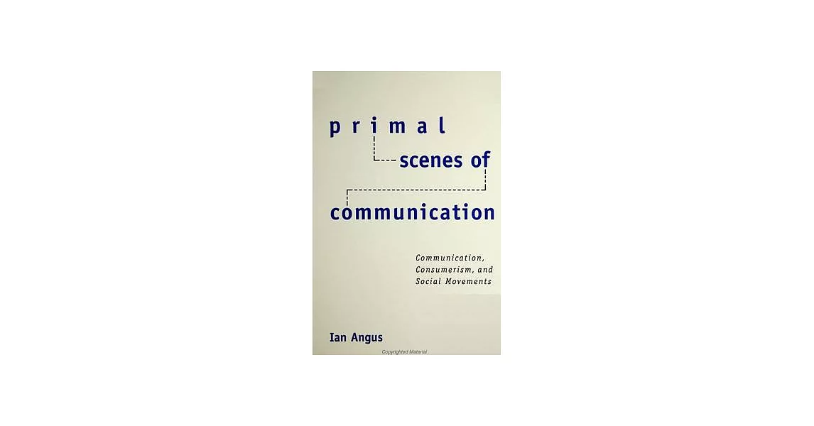 博客來-Primal Scenes of Communication: Communication Theory, Social ...