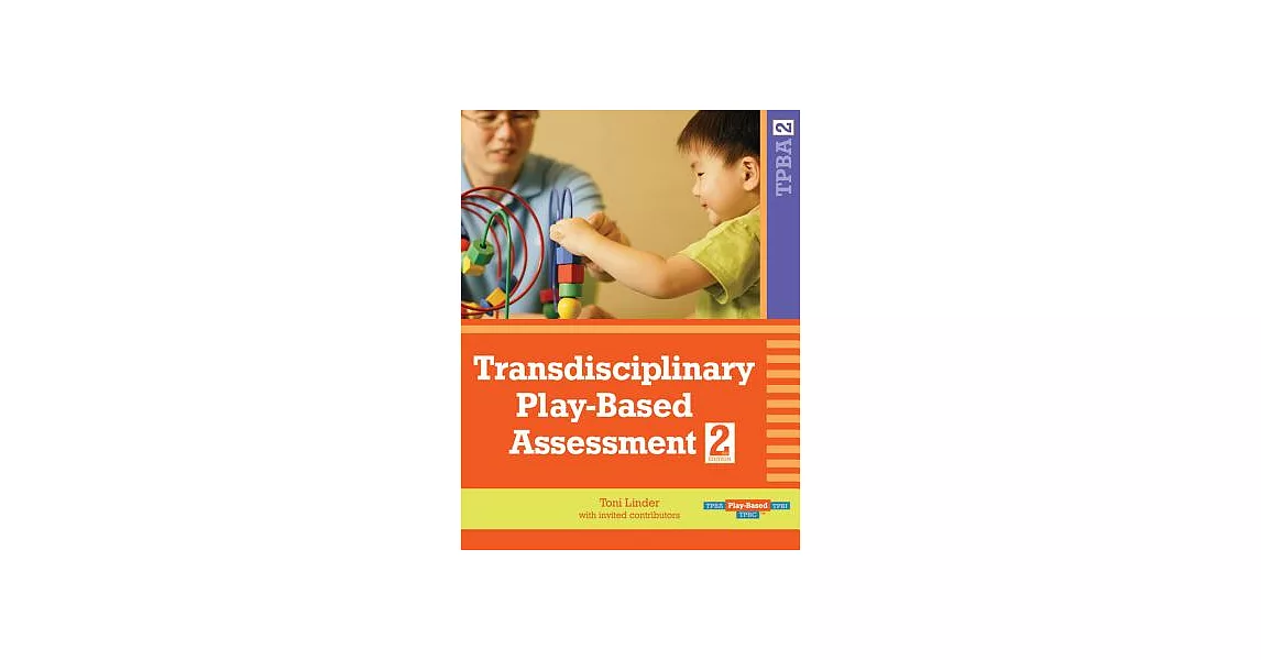 博客來-Transdisciplinary Play-Based Assessment, (Tpba2)