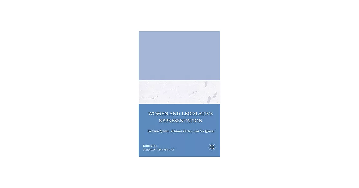 博客來 Women And Legislative Representation Electoral Systems Political