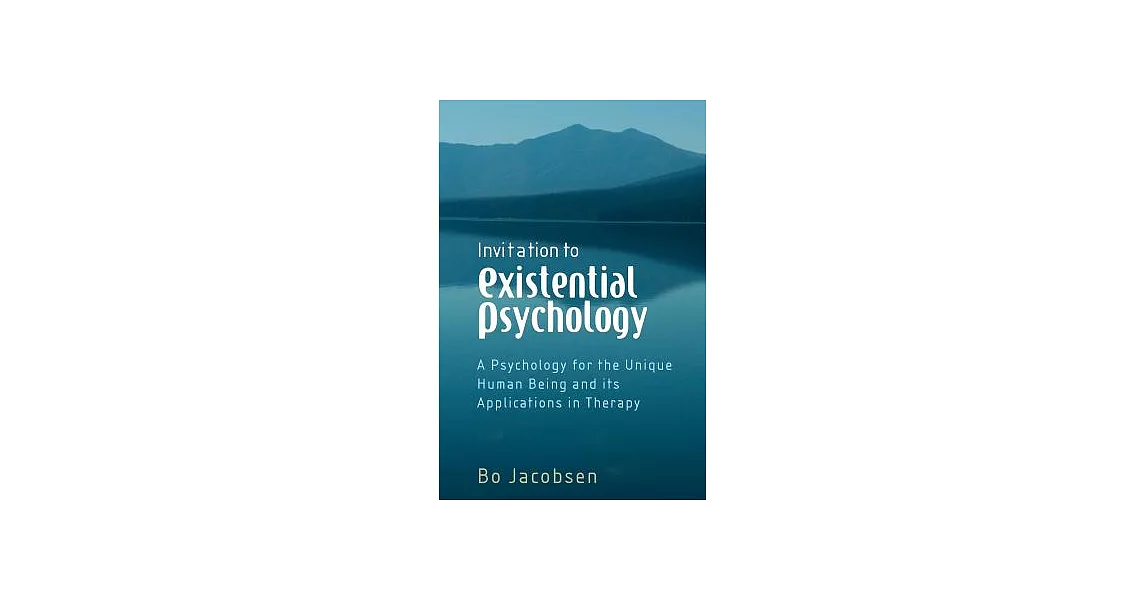 博客來-Invitation to Existential Psychology: A Psychology for the Unique ...