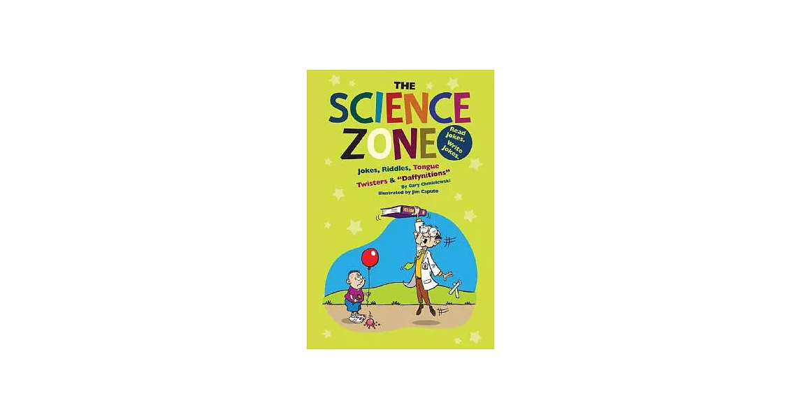 博客來-Science Zone, the: Jokes, Riddles, Tongue Twisters & Daffynitions