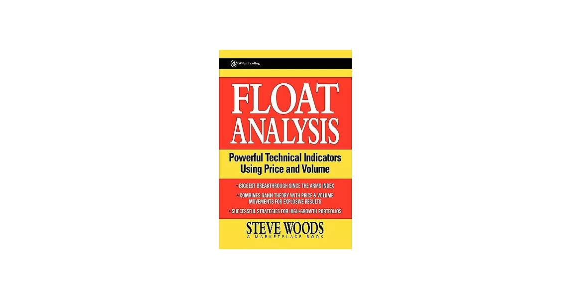 博客來-Float Analysis: Powerful Technical Indicators Using Price and Volume