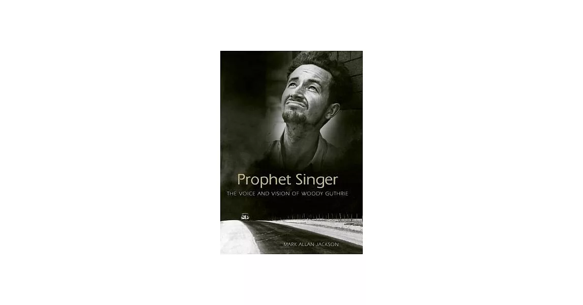 博客來-Prophet Singer: The Voice and Vision of Woody Guthrie