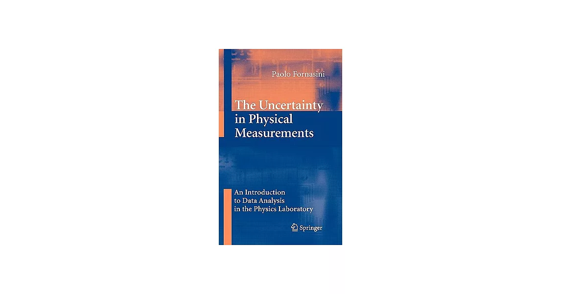 博客來-The Uncertainty in Physical Measurements: An Introduction to Data Analysis in the Physics ...