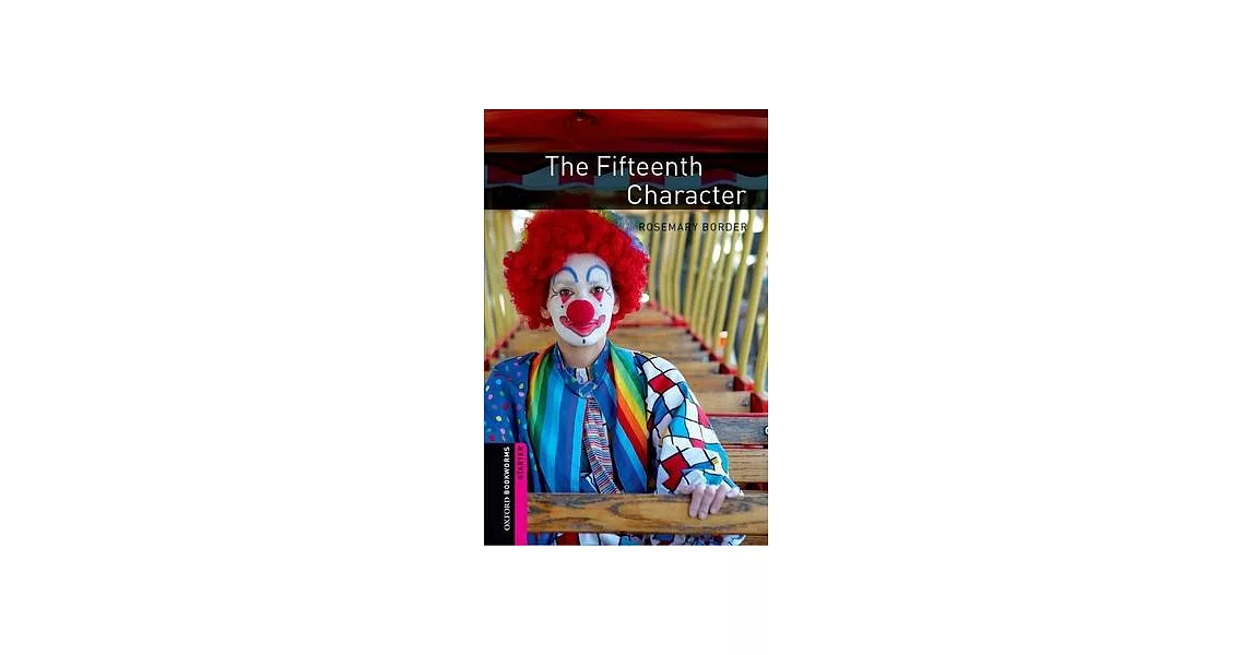 博客來-Oxford Bookworms Library: The Fifteenth Character: Starter: 250 ...
