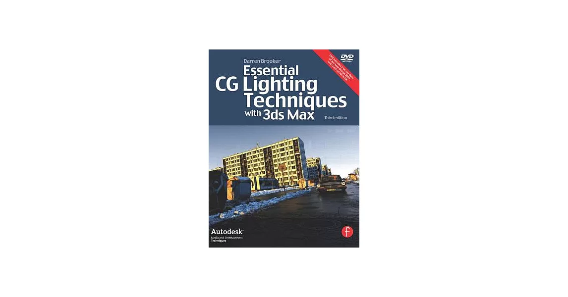 博客來-Essential CG Lighting Techniques with 3ds Max [With DVD]