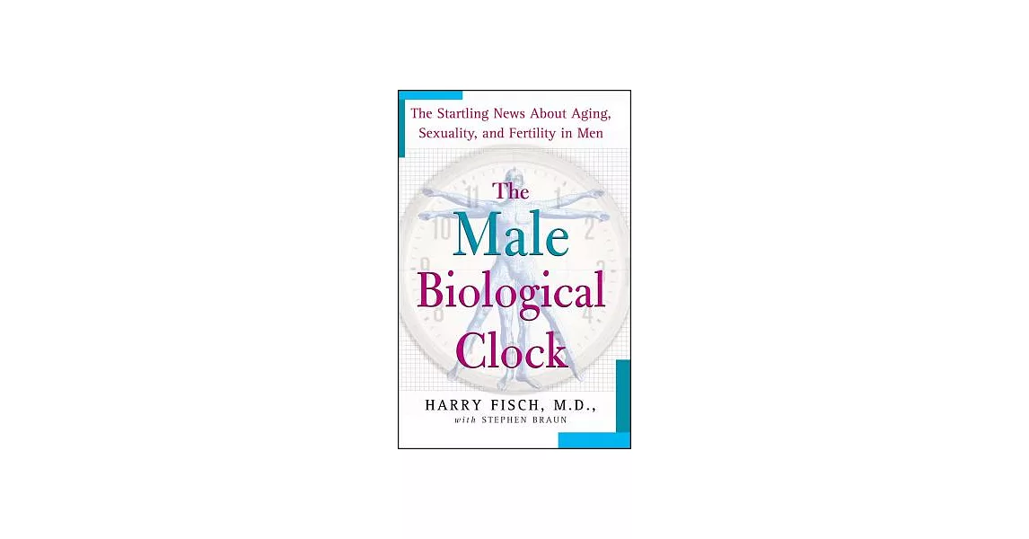 博客來-The Male Biological Clock: The Startling News About Aging ...
