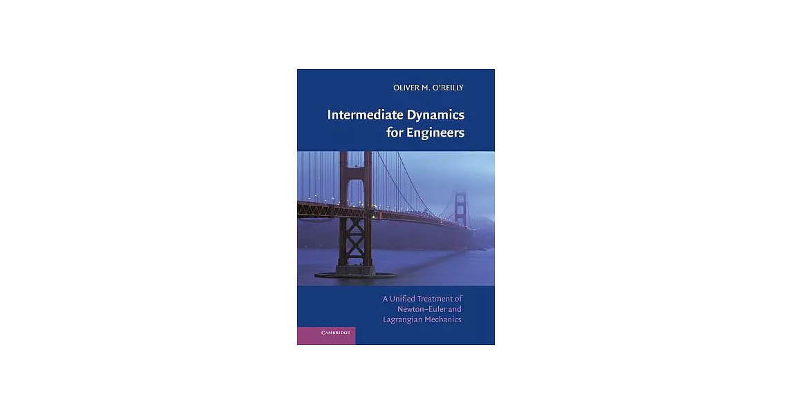 博客來-Intermediate Dynamics for Engineers: A Unified Treatment of Newton-euler and Lagrangian ...