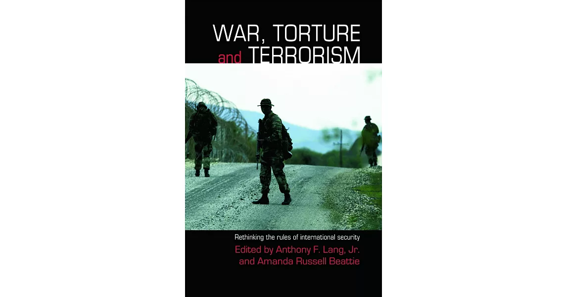 博客來-War, Torture and Terrorism: Rethinking the Rules of International ...